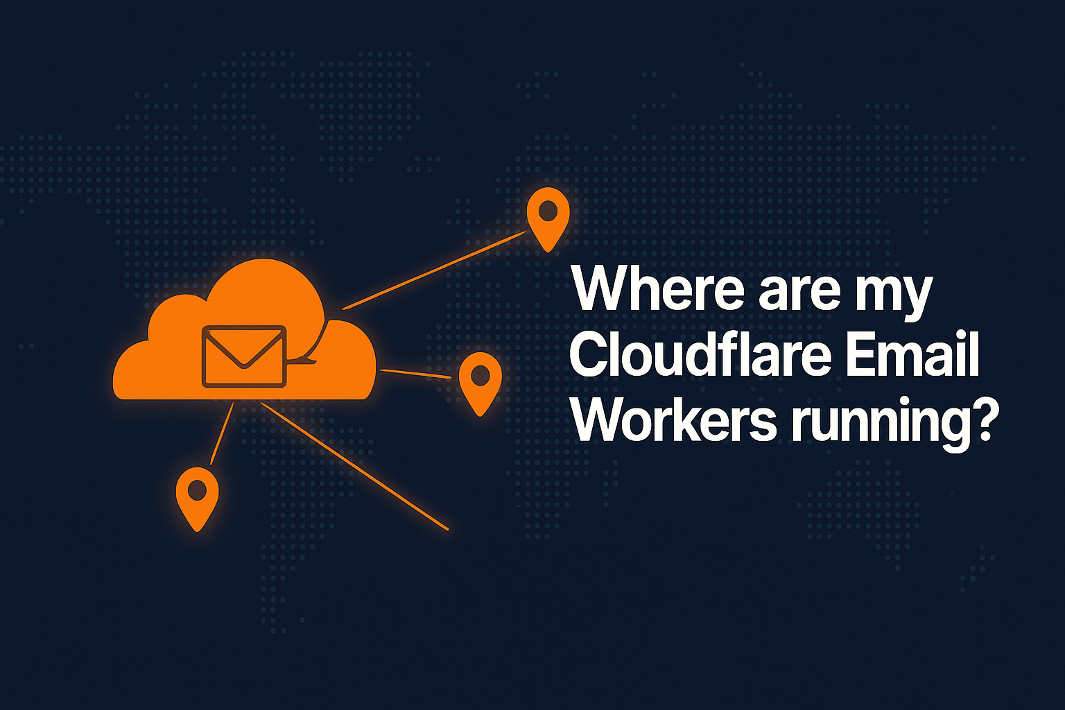 Where are my Cloudflare Email Workers running?